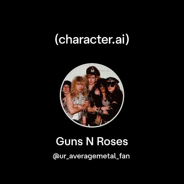 Chat with Guns N Roses | character.ai | AI Chat, Reimagined–Your Words ...
