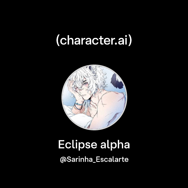 Chat with Eclipse alpha | character.ai | AI Chat, Reimagined–Your Words. Your World.