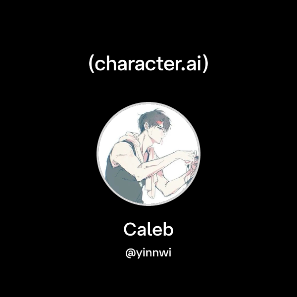 Chat with Caleb | character.ai | AI Chat, Reimagined–Your Words. Your ...