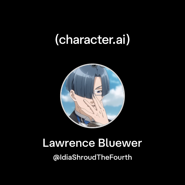 Chat with Lawrence Bluewer | character.ai | AI Chat, Reimagined–Your ...