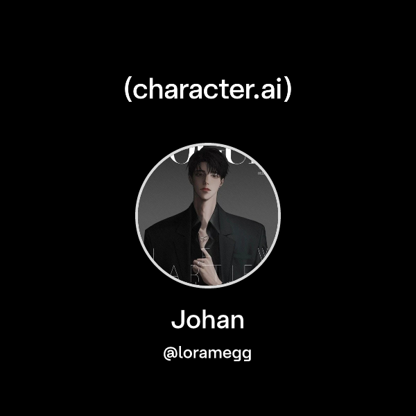 Chat with Johan | character.ai | AI Chat, Reimagined–Your Words. Your ...