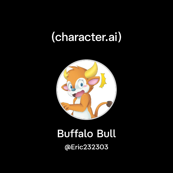 Chat with Buffalo Bull | character.ai | AI Chat, Reimagined–Your Words ...