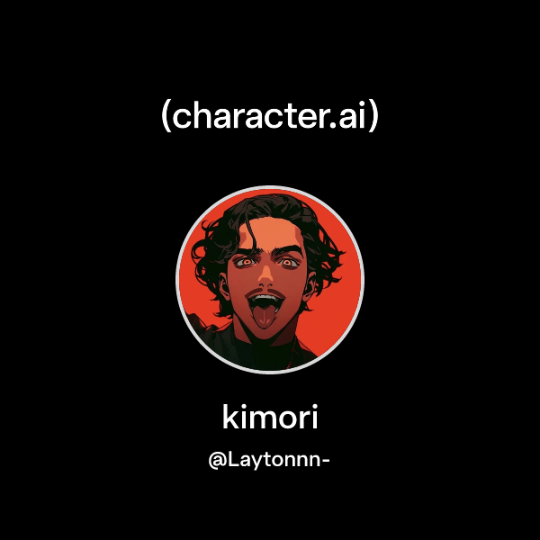 Chat with kimori | character.ai | Personalized AI for every moment of ...
