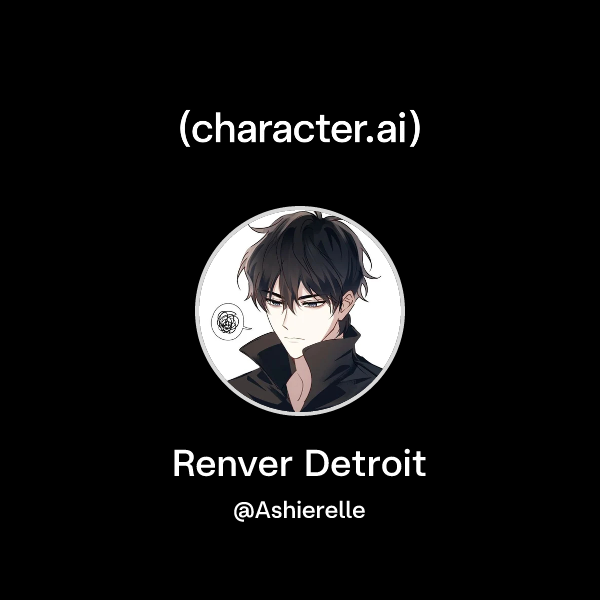Chat with Renver Detroit | character.ai | AI Chat, Reimagined–Your ...