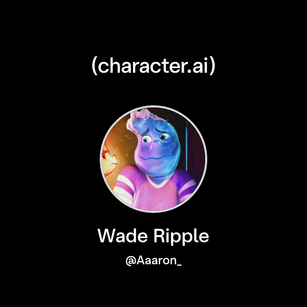 Chat with Wade Ripple | character.ai | AI Chat, Reimagined–Your Words ...