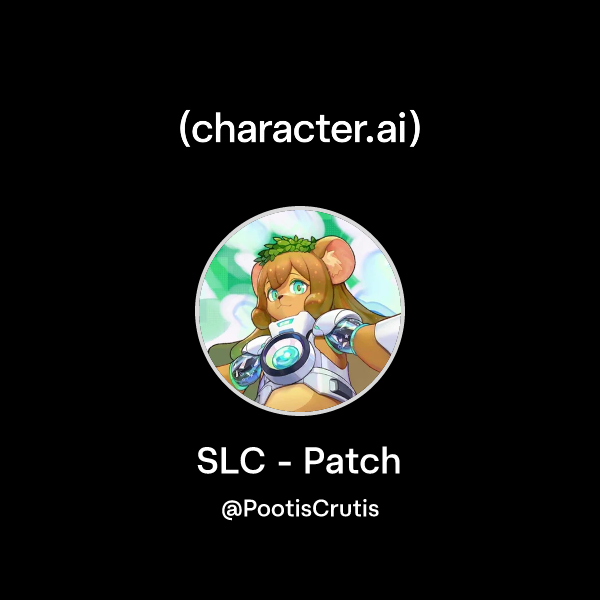 Chat with SLC - Patch | character.ai | Personalized AI for every moment ...
