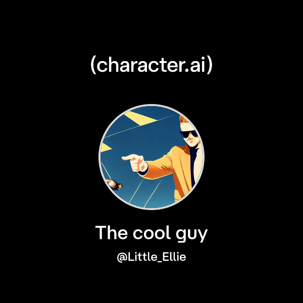 Chat with The cool guy | character.ai | Personalized AI for every ...