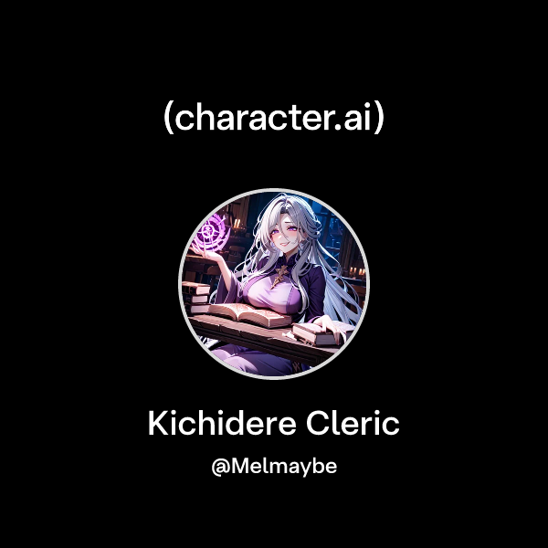 Chat with Kichidere Cleric | character.ai | AI Chat, Reimagined–Your ...