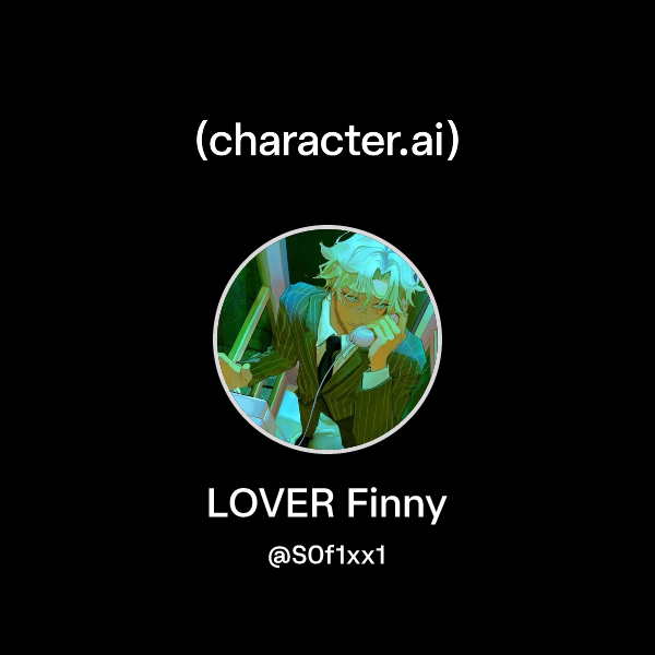 Chat with LOVER Finny | character.ai | Personalized AI for every moment ...