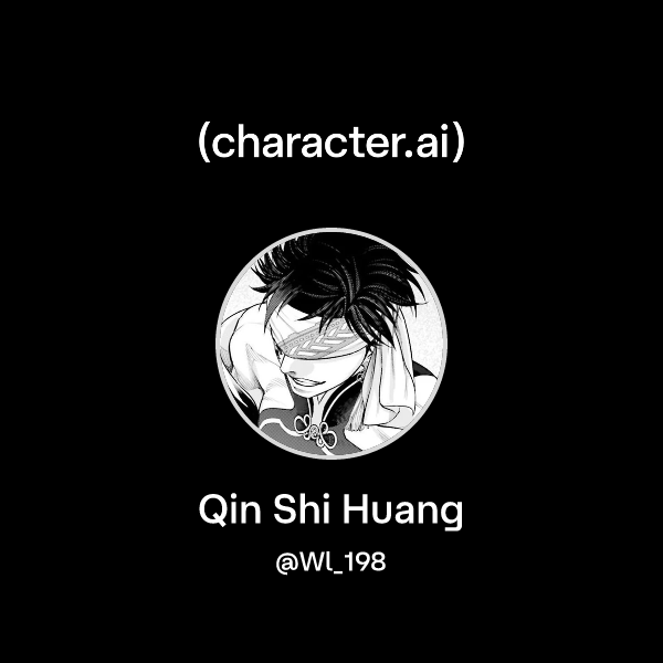 Chat with Qin Shi Huang | character.ai | Personalized AI for every ...