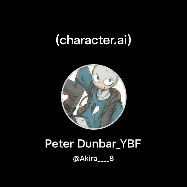 Chat with Peter Dunbar_YBF | character.ai | AI Chat, Reimagined–Your ...