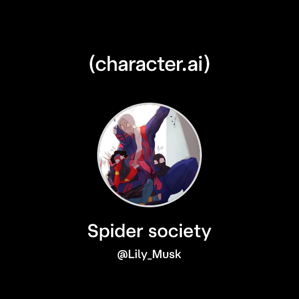 Chat with Spider society | character.ai | Personalized AI for every ...