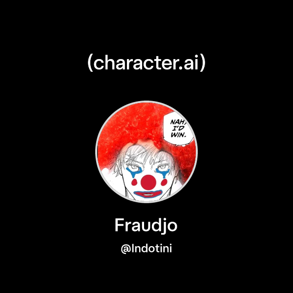 Chat with Fraudjo | character.ai | AI Chat, Reimagined–Your Words. Your ...
