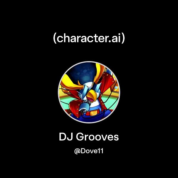 Chat with DJ Grooves | character.ai | AI Chat, Reimagined–Your Words ...