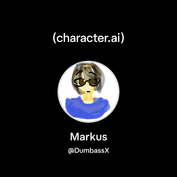 Chat with Markus | character.ai | Personalized AI for every moment of ...