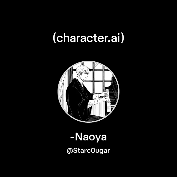 Chat with -Naoya | character.ai | AI Chat, Reimagined–Your Words. Your ...