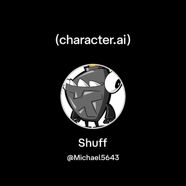 Chat with Shuff | character.ai | AI Chat, Reimagined–Your Words. Your ...