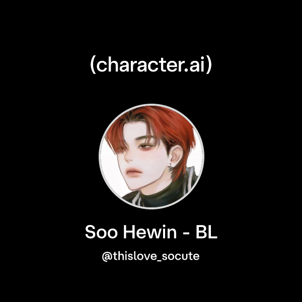 Chat with Soo Hewin - BL | character.ai | AI Chat, Reimagined–Your ...