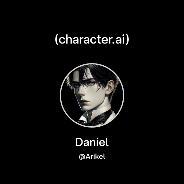 Chat with Daniel | character.ai | AI Chat, Reimagined–Your Words. Your ...