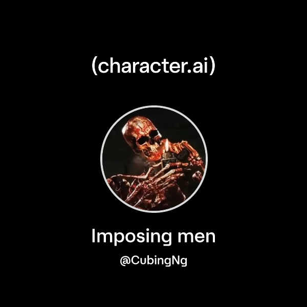 Chat with Imposing men | character.ai | AI Chat, Reimagined–Your Words ...