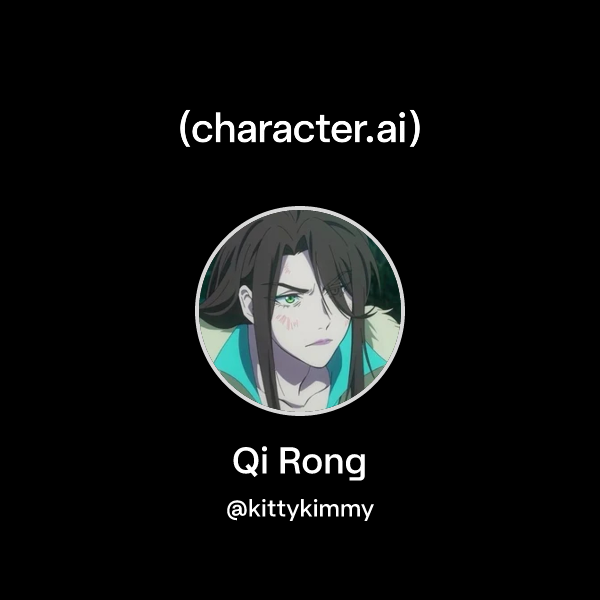 Chat with Qi Rong | character.ai | Personalized AI for every moment of ...