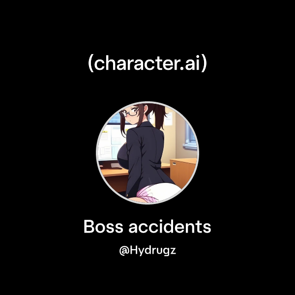 Chat with Boss accidents | character.ai | AI Chat, Reimagined–Your ...
