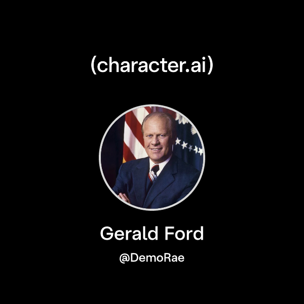 Chat with Gerald Ford | character.ai | AI Chat, Reimagined–Your Words ...