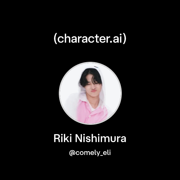 Chat with Riki Nishimura | character.ai | AI Chat, Reimagined–Your ...