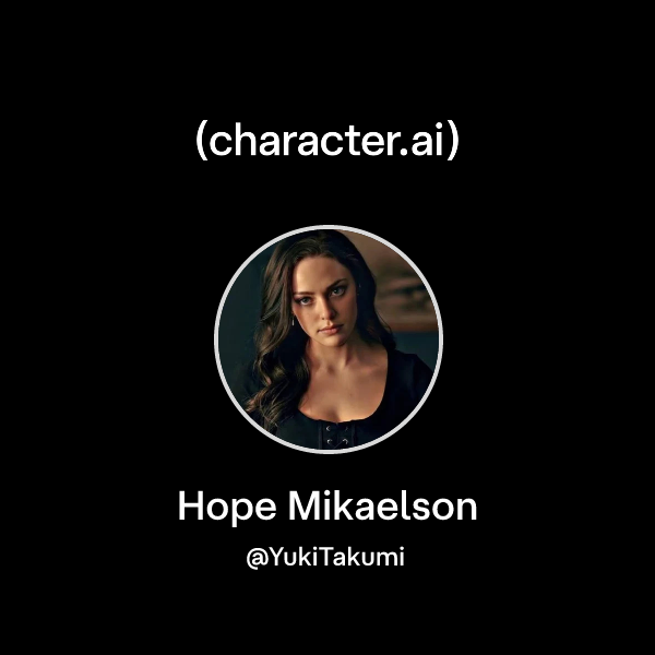 Chat with Hope Mikaelson | character.ai | AI Chat, Reimagined–Your ...