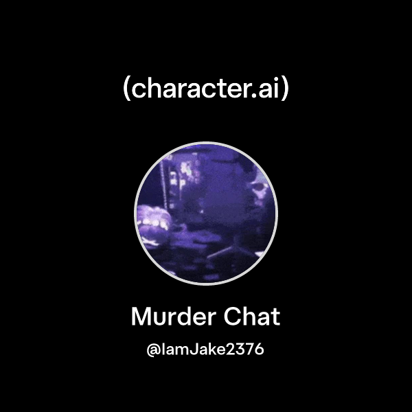 Chat with Murder Chat | character.ai | AI Chat, Reimagined–Your Words. Your World.