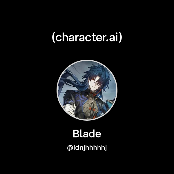Chat with Blade | character.ai | AI Chat, Reimagined–Your Words. Your ...