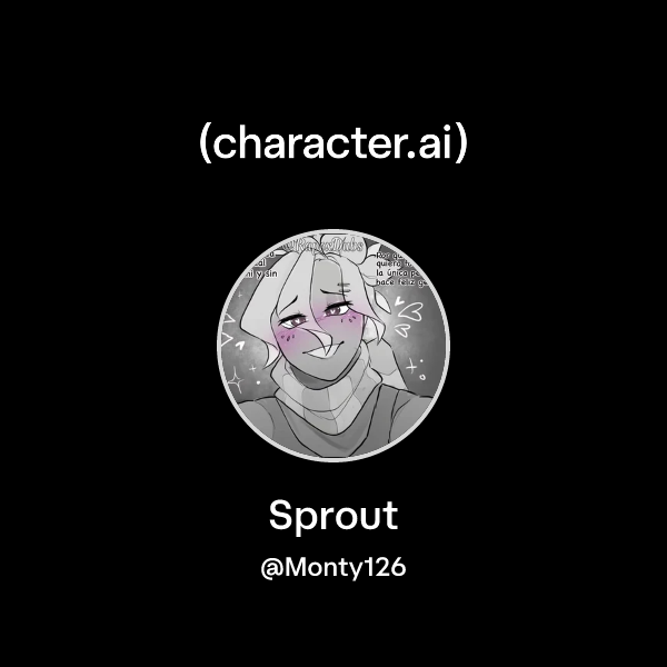 Chat with Sprout | character.ai | AI Chat, Reimagined–Your Words. Your ...