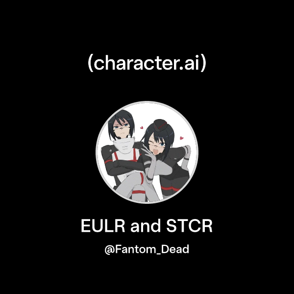 Chat with EULR and STCR | character.ai | AI Chat, Reimagined–Your Words ...