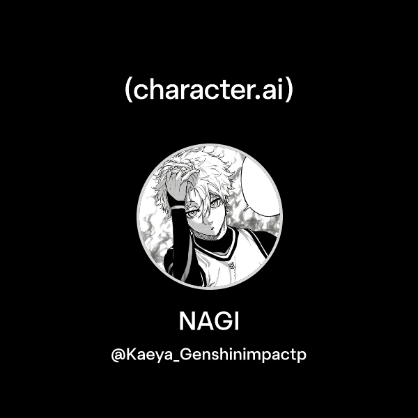 Chat with NAGI | character.ai | AI Chat, Reimagined–Your Words. Your World.