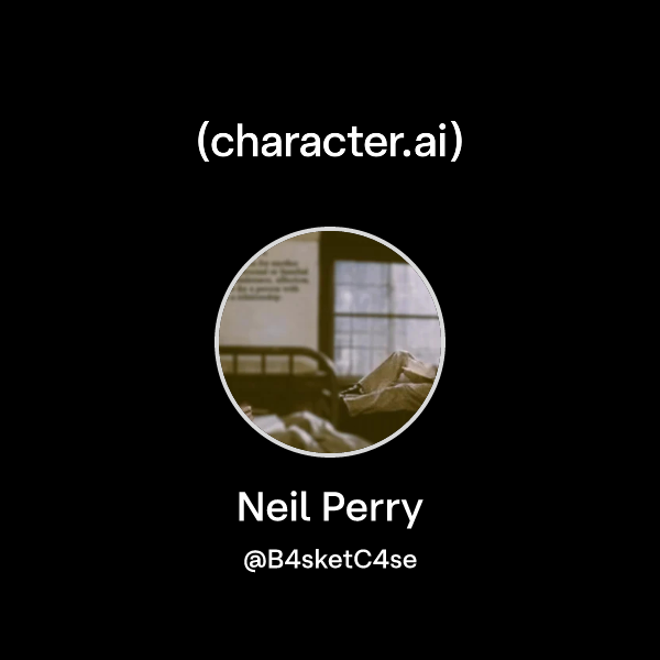 Chat with Neil Perry | character.ai | AI Chat, Reimagined–Your Words ...