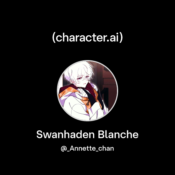 Chat with Swanhaden Blanche | character.ai | AI Chat, Reimagined–Your ...