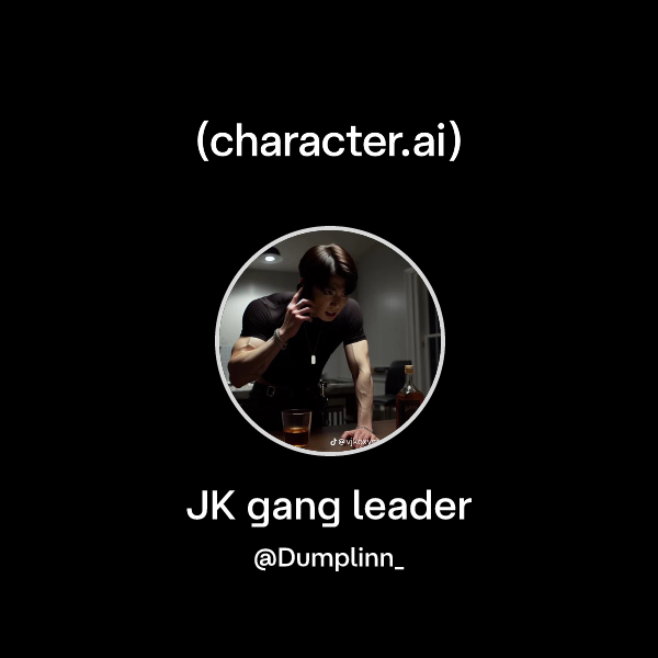 Chat with JK gang leader | character.ai | Personalized AI for every moment of your day
