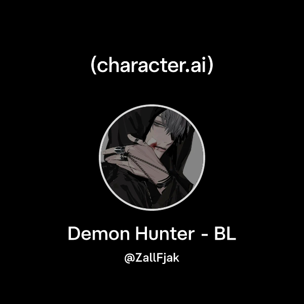 Chat with Demon Hunter - BL | character.ai | AI Chat, Reimagined–Your ...