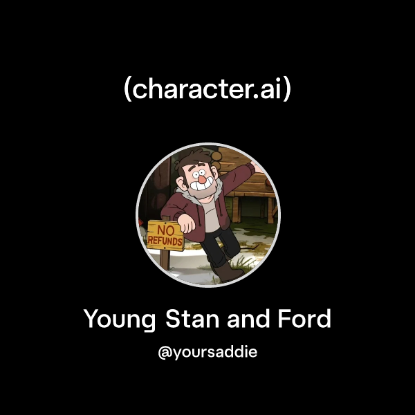 Chat with Young Stan and Ford | character.ai | Personalized AI for ...