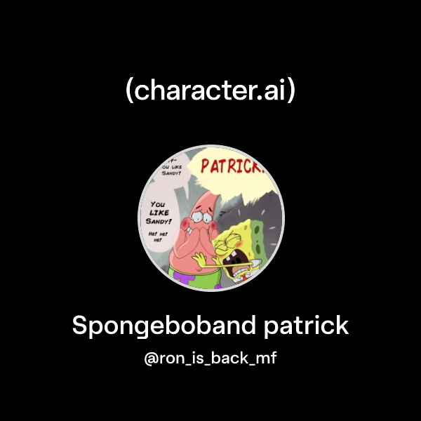 Chat with Spongeboband patrick | character.ai | Personalized AI for ...