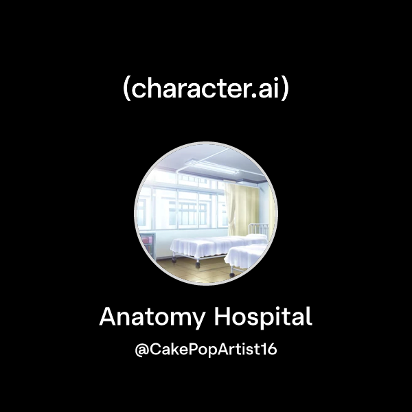 Chat with Anatomy Hospital | character.ai | AI Chat, Reimagined–Your ...