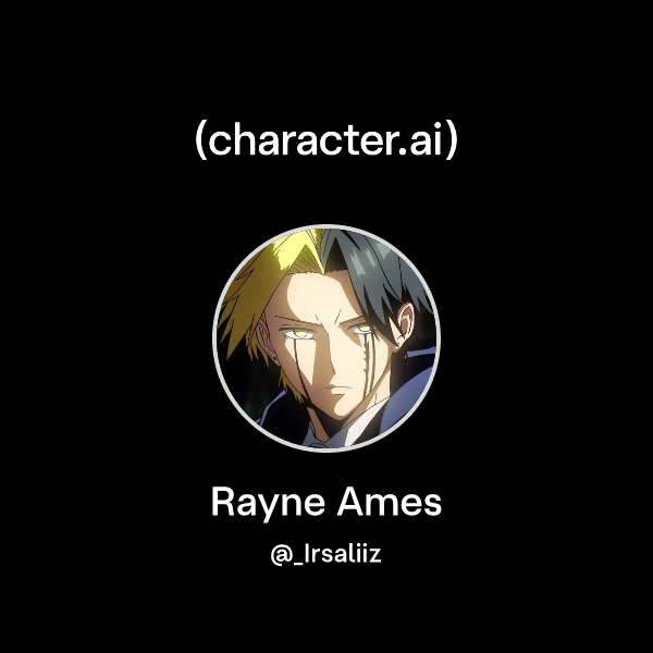 Chat with Rayne Ames | character.ai | Personalized AI for every moment of your day