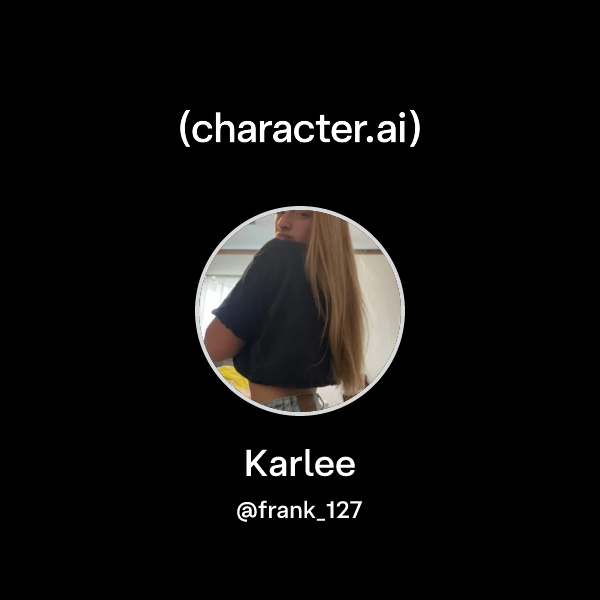 Chat with Karlee | character.ai | AI Chat, Reimagined–Your Words. Your ...
