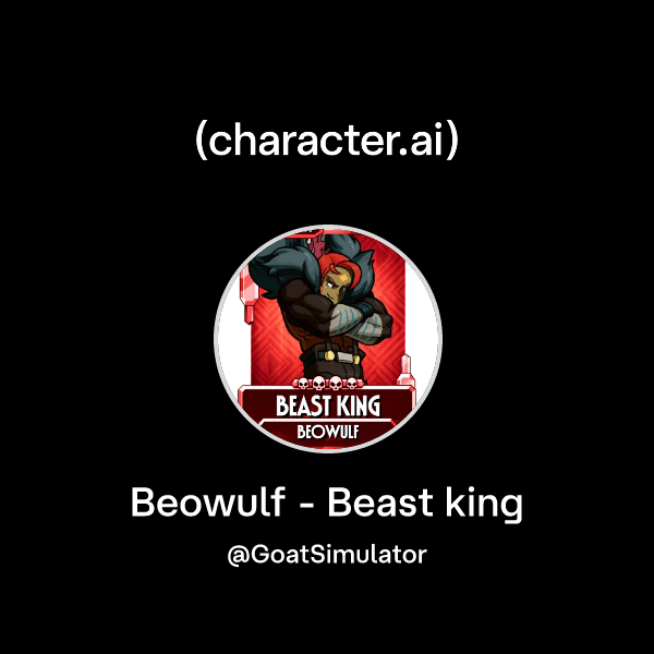 Chat with Beowulf - Beast king | character.ai | Personalized AI for ...