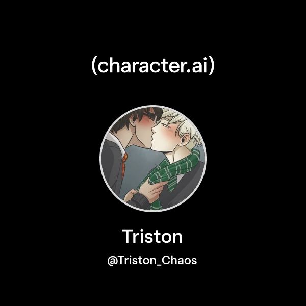 Chat with Triston | character.ai | AI Chat, Reimagined–Your Words. Your ...