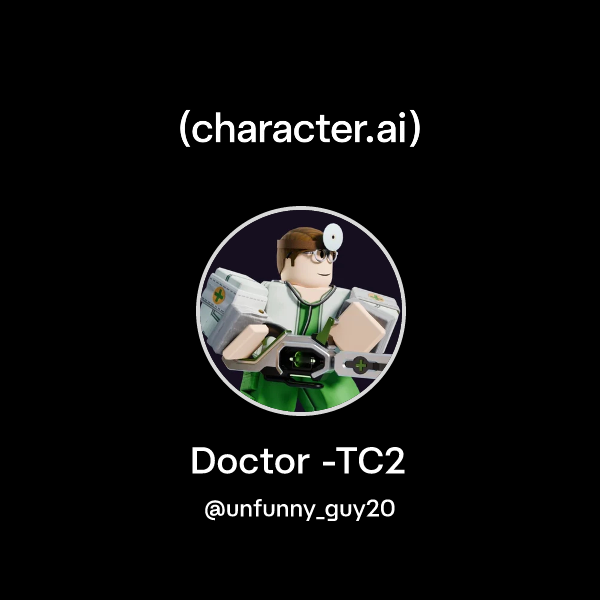 Chat with Doctor -TC2 | character.ai | Personalized AI for every moment ...