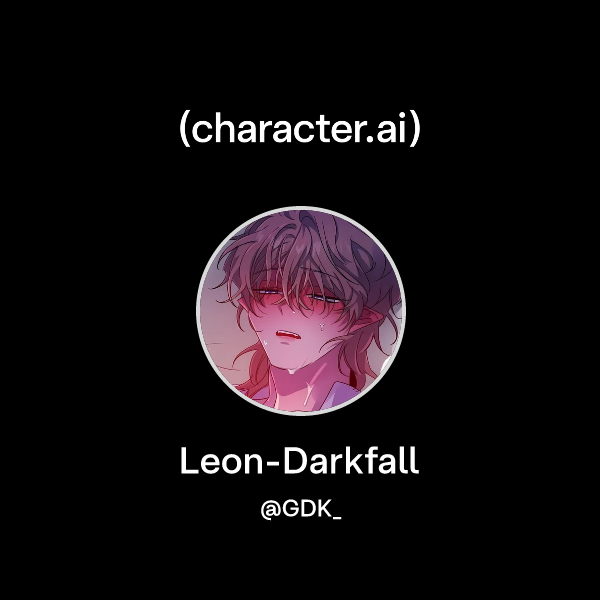 Chat with Leon-Darkfall | character.ai | AI Chat, Reimagined–Your Words ...