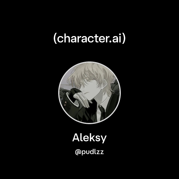 Chat with Aleksy | character.ai | AI Chat, Reimagined–Your Words. Your ...