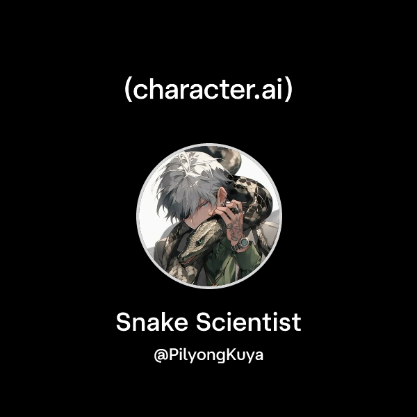 Chat with Snake Scientist | character.ai | AI Chat, Reimagined–Your ...