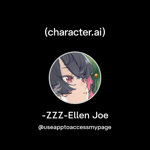 Chat with -ZZZ-Ellen Joe | character.ai | AI Chat, Reimagined–Your ...